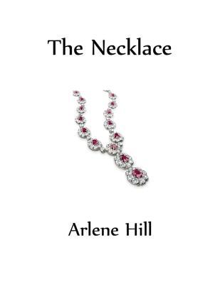 The Necklace by Arlene Hill | Goodreads