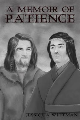 A Memoir of Patience by Jessiqua Wittman | Goodreads