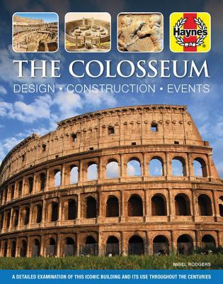 The Colosseum: Design - Construction - Events: A detailed examination ...