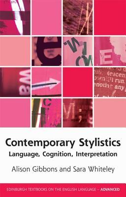 Contemporary Stylistics: Language, Cognition, Interpretation by Alison ...