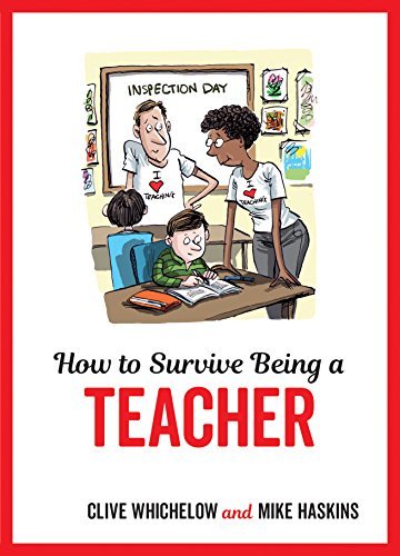 How to Survive Being a Teacher (How to Survive) by Mike Haskins | Goodreads