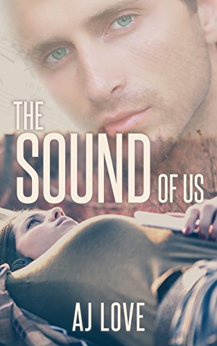 The Sound of Us by A.J. Love | Goodreads