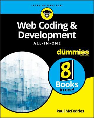 Web Coding & Development All-in-One for Dummies (For Dummies by Paul McFedries | Goodreads