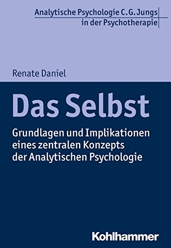Das Selbst: Grundlagen und Implikationen eines zentralen Konzepts der ...