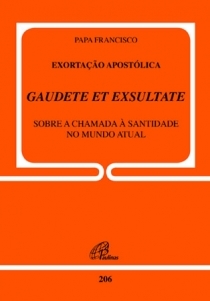 Gaudete et Exsultate--Alegrai-vos e Exultai: Sobre o Chamada à ...