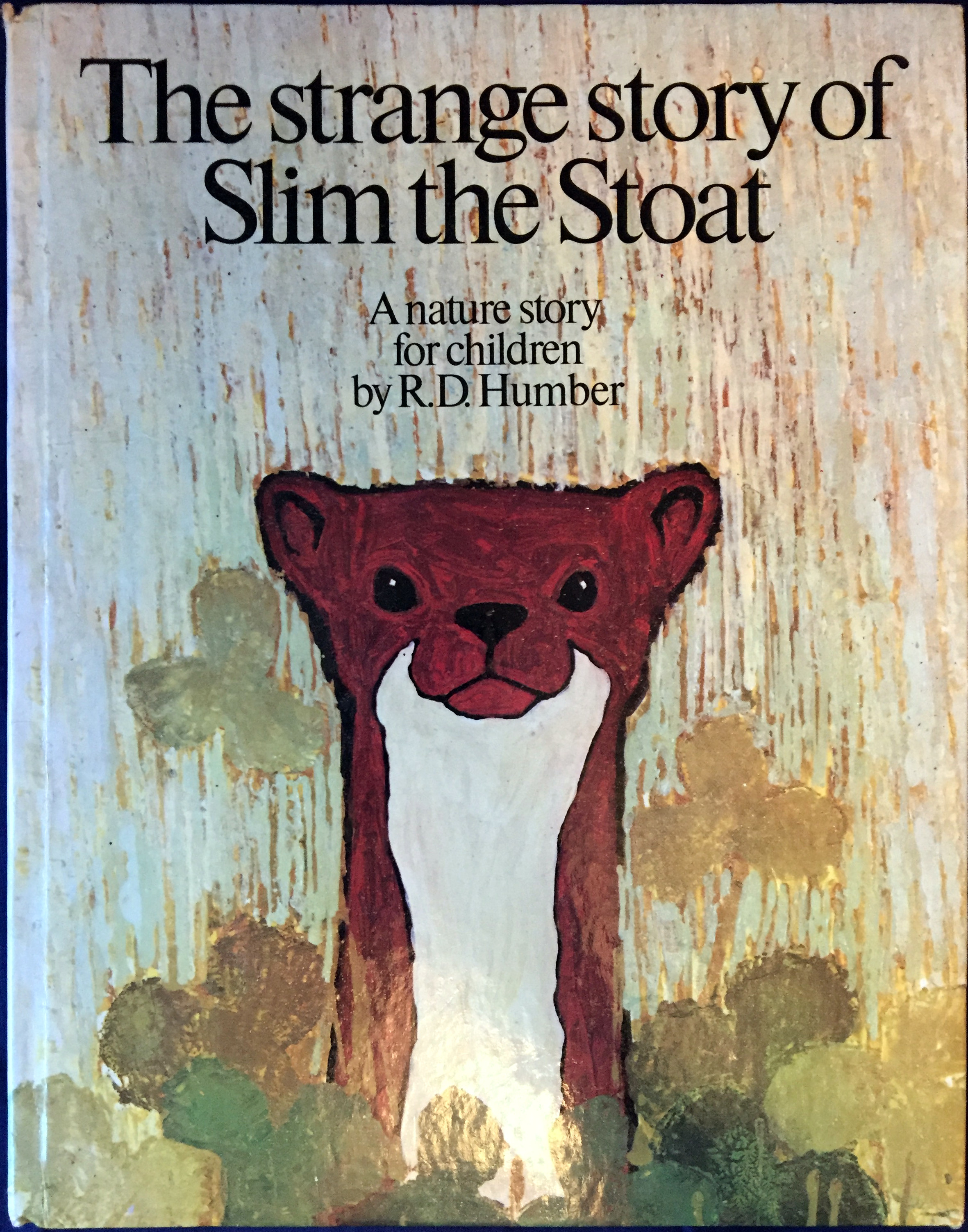 The strange story of Slim the Stoat by R.D. Humber | Goodreads