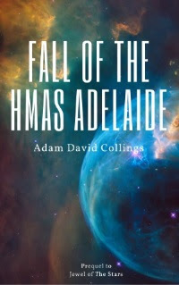 Fall of The HMAS Adelaide by Adam David Collings | Goodreads