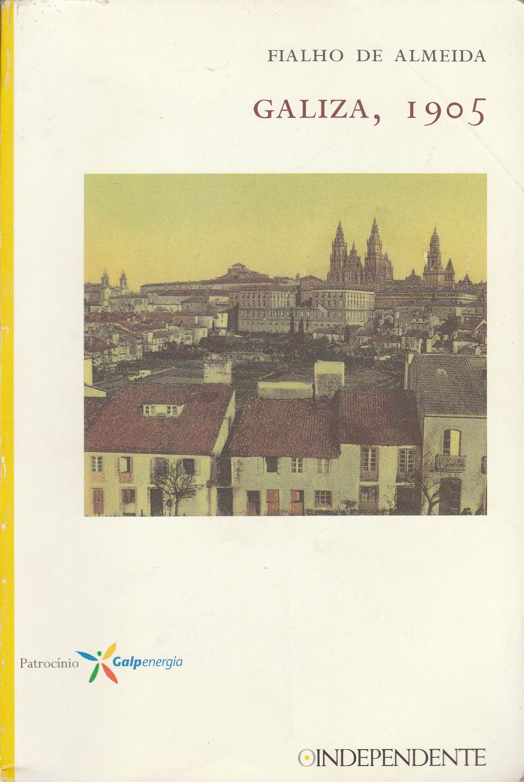 Galiza,1905 by Fialho de Almeida | Goodreads