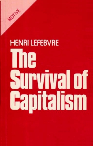 Survival of Capitalism by Henri Lefebvre | Goodreads