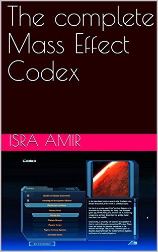 The complete Mass Effect Codex by isra amir | Goodreads