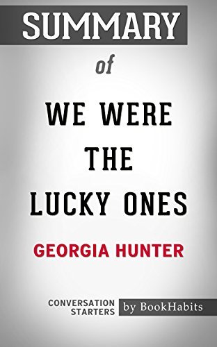 Summary of We Were the Lucky Ones: A Novel: Conversation Starters by ...