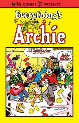Everything's Archie Vol. 1 by Archie Superstars | Goodreads