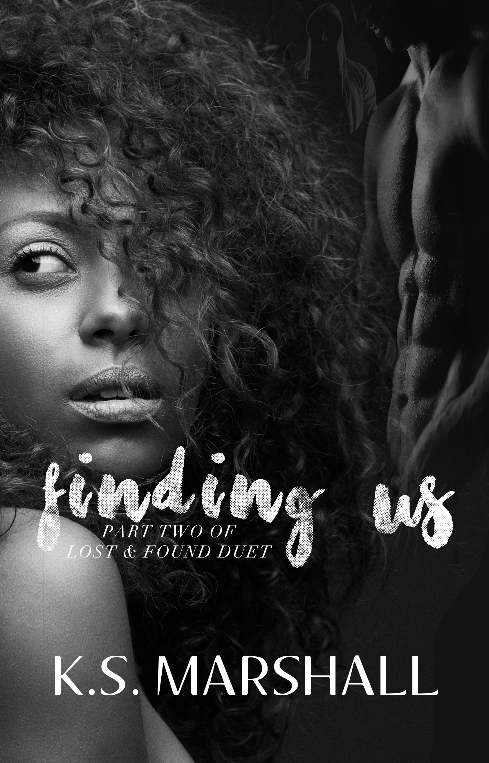 Finding Us (Lost and Found Part Two) by K.S. Marshall | Goodreads