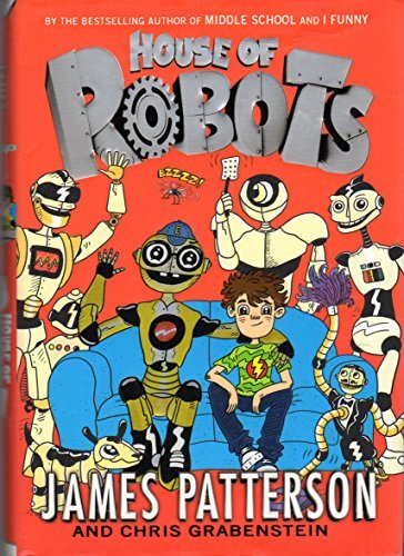 House of Robots by James Patterson | Goodreads