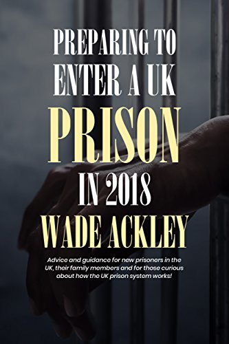 Entering a UK Prison in 2019 - now with a 2020 update!: Advice and ...