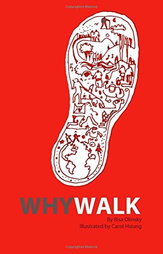 Why Walk by Risa Olinsky | Goodreads