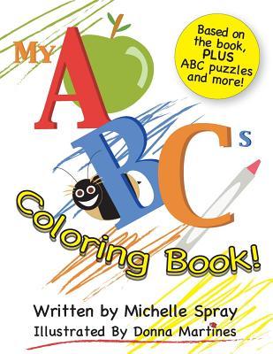 My ABCs COLORING Book by Michelle Spray | Goodreads