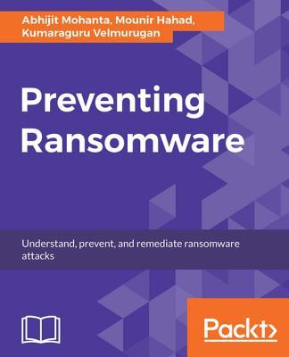 Preventing Ransomware: Understand everything about digital extortion ...