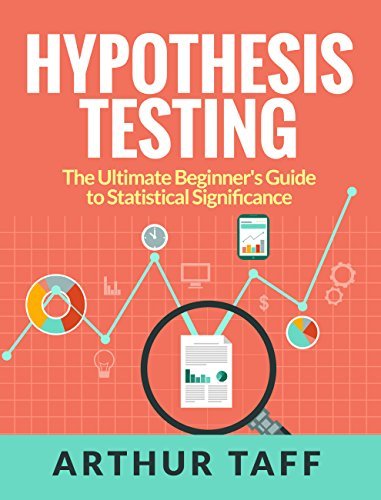 Hypothesis Testing: The Ultimate Beginner's Guide to Statistical ...