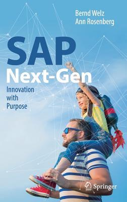 SAP Next-Gen: Innovation with Purpose by Bernd Welz | Goodreads