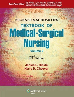 Brunner & Suddarth's Textbook of Medical-surgical Nursing Vol-2 by J L Hinkle & K H Cheever ...
