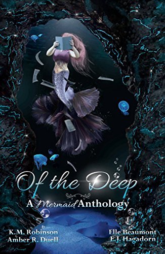 Of The Deep Mermaid Anthology by K.M. Robinson | Goodreads