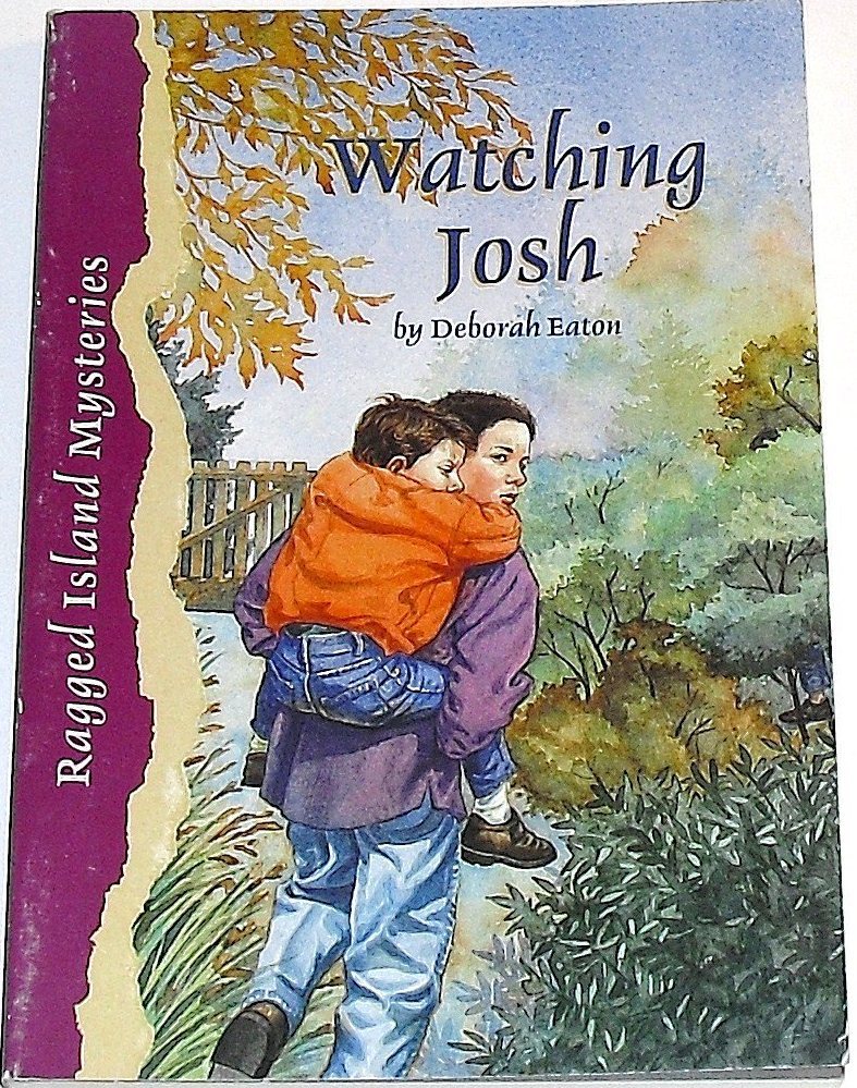 Watching Josh by Deborah Eaton | Goodreads