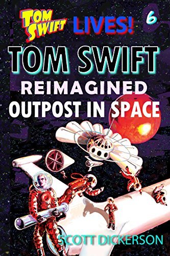 Tom Swift Lives! Outpost in Space: It's a long long fall from 22,300 ...
