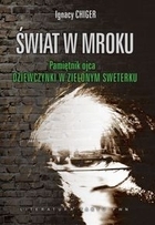 Świat w mroku by Ignacy Chiger | Goodreads