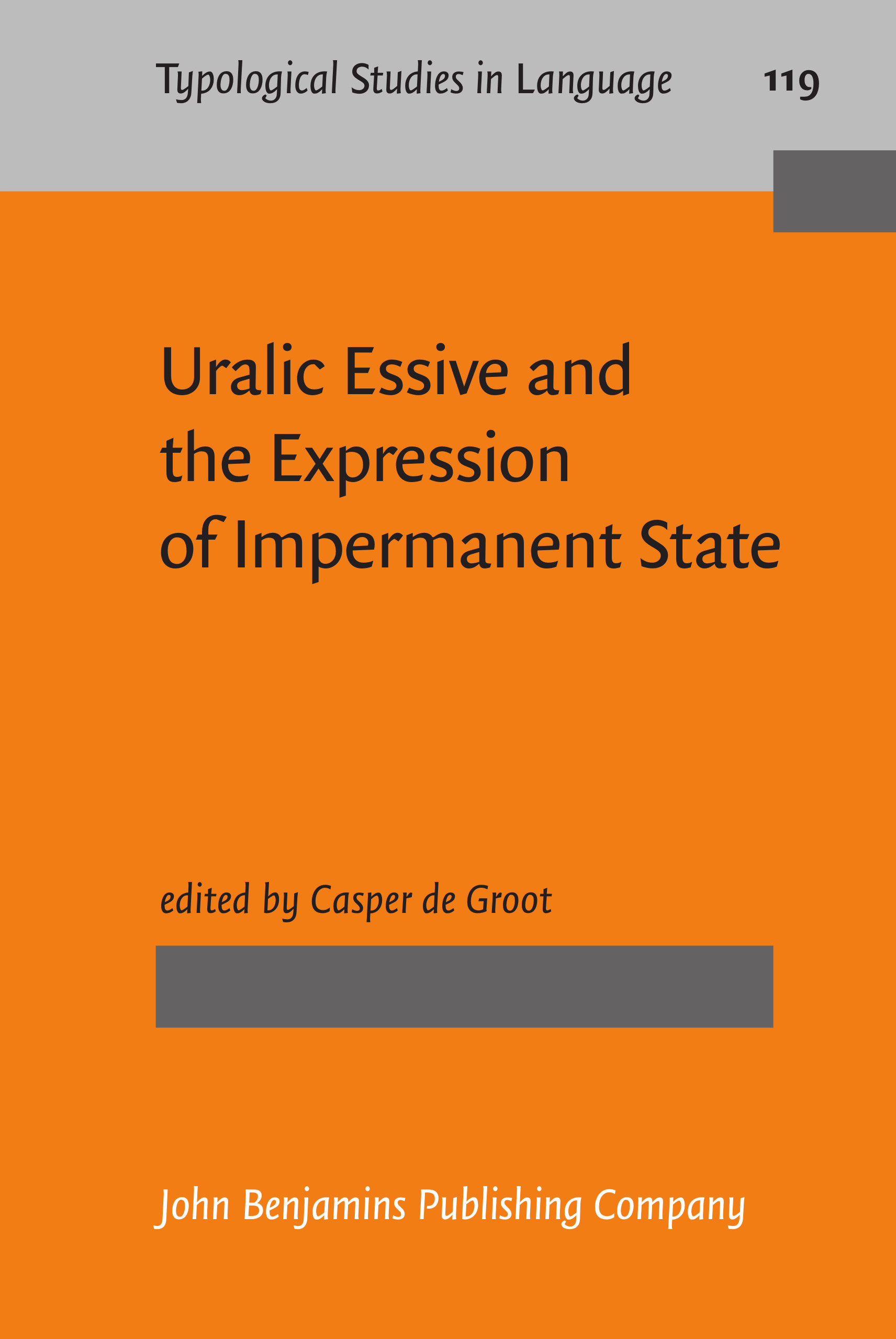 Uralic Essive and the Expression of Impermanent State by Casper Groot ...