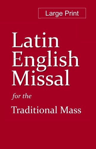 Latin-English Booklet Missal: For praying the Traditional Mass by Harry ...