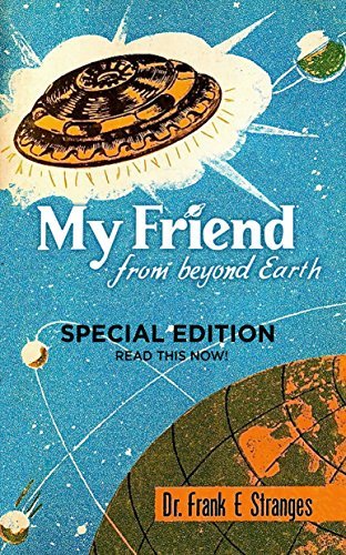 My Friend From Beyond Earth: The Wisdom of Valiant Thor by Frank E ...
