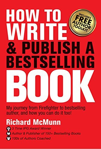 How to Write & Publish a Bestselling Book: My journey from firefighter ...
