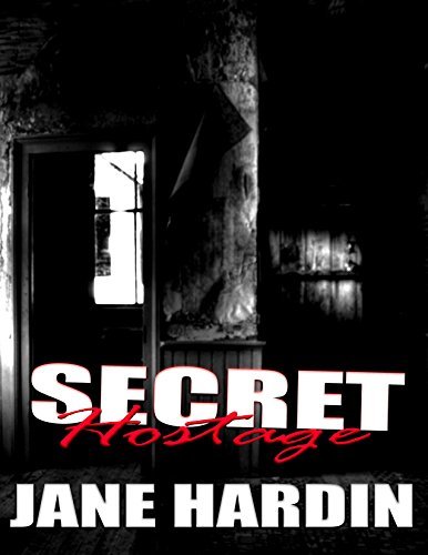 SECRET HOSTAGE by Jane Hardin | Goodreads