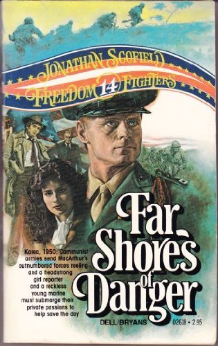 Far Shores of Danger (Freedom Fighters #14) by Jonathan Scofield ...