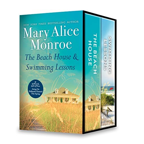The Beach House & Swimming Lessons by Mary Alice Monroe | Goodreads