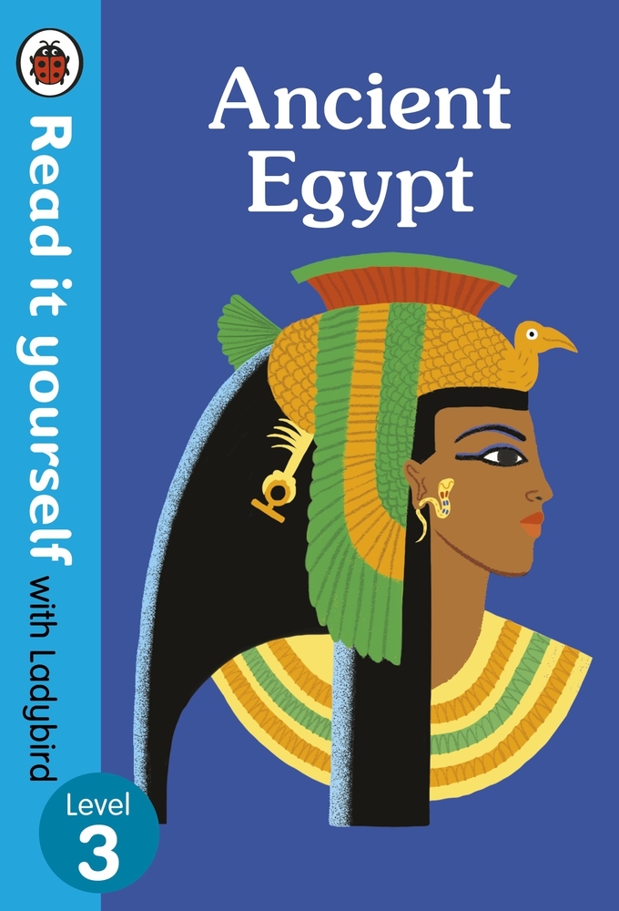 Ancient Egypt: Level 3 by Ladybird Books | Goodreads