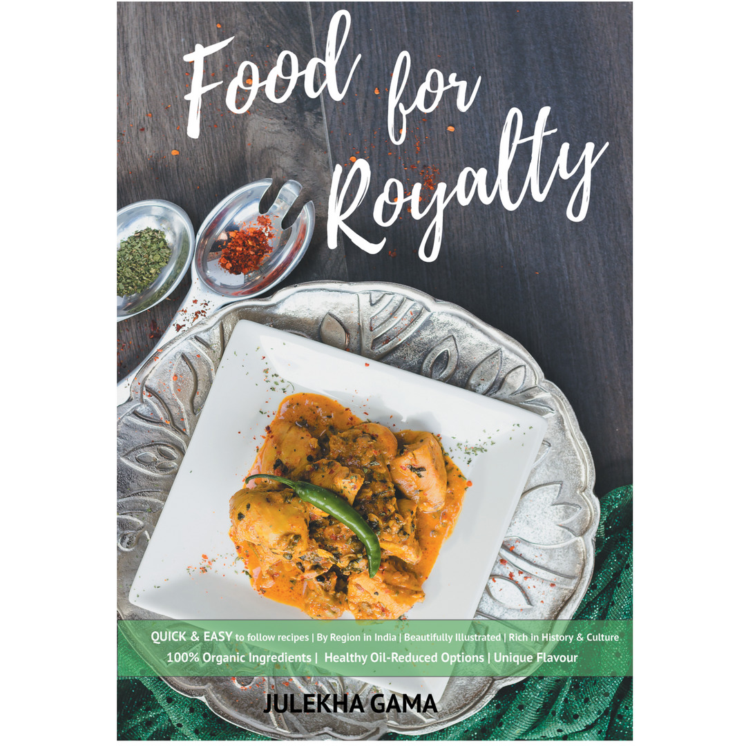 Food for Royalty by Julekha Gama | Goodreads