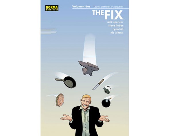 The Fix 2. Leyes, Perretes y Zoquetes (The Fix, #2) by Nick Spencer ...
