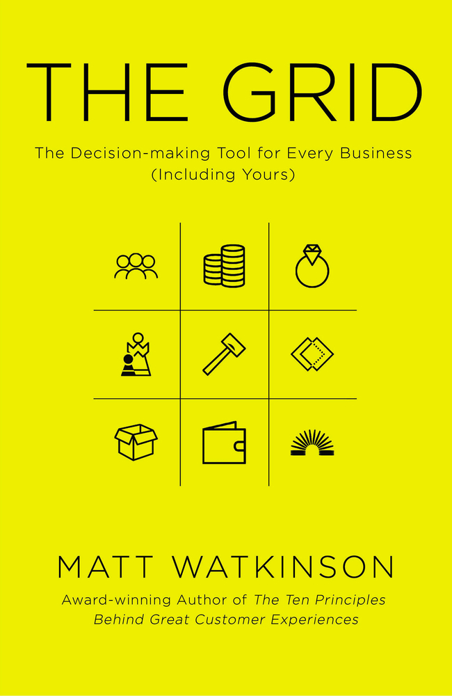 The Grid: The Decision-making Tool for Every Business by Matt Watkinson ...