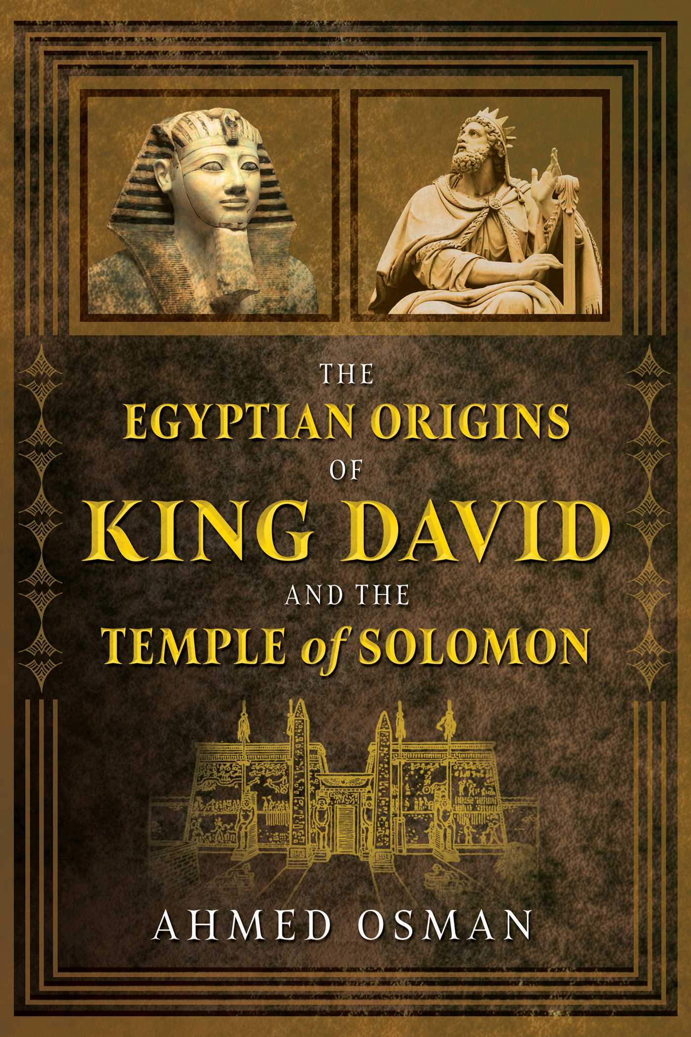 The Egyptian Origins of King David and the Temple of Solomon by Ahmed ...