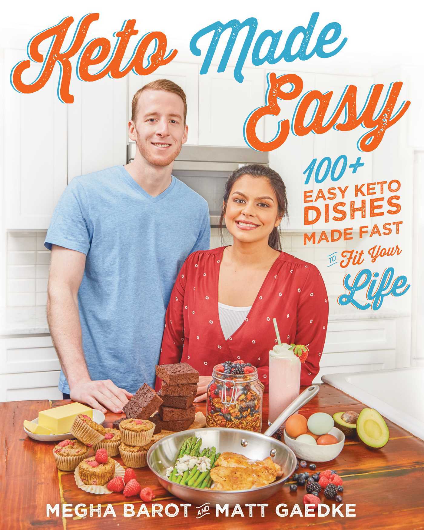 Keto Made Easy: 100+ Easy Keto Dishes Made Fast to Fit Your Life by ...