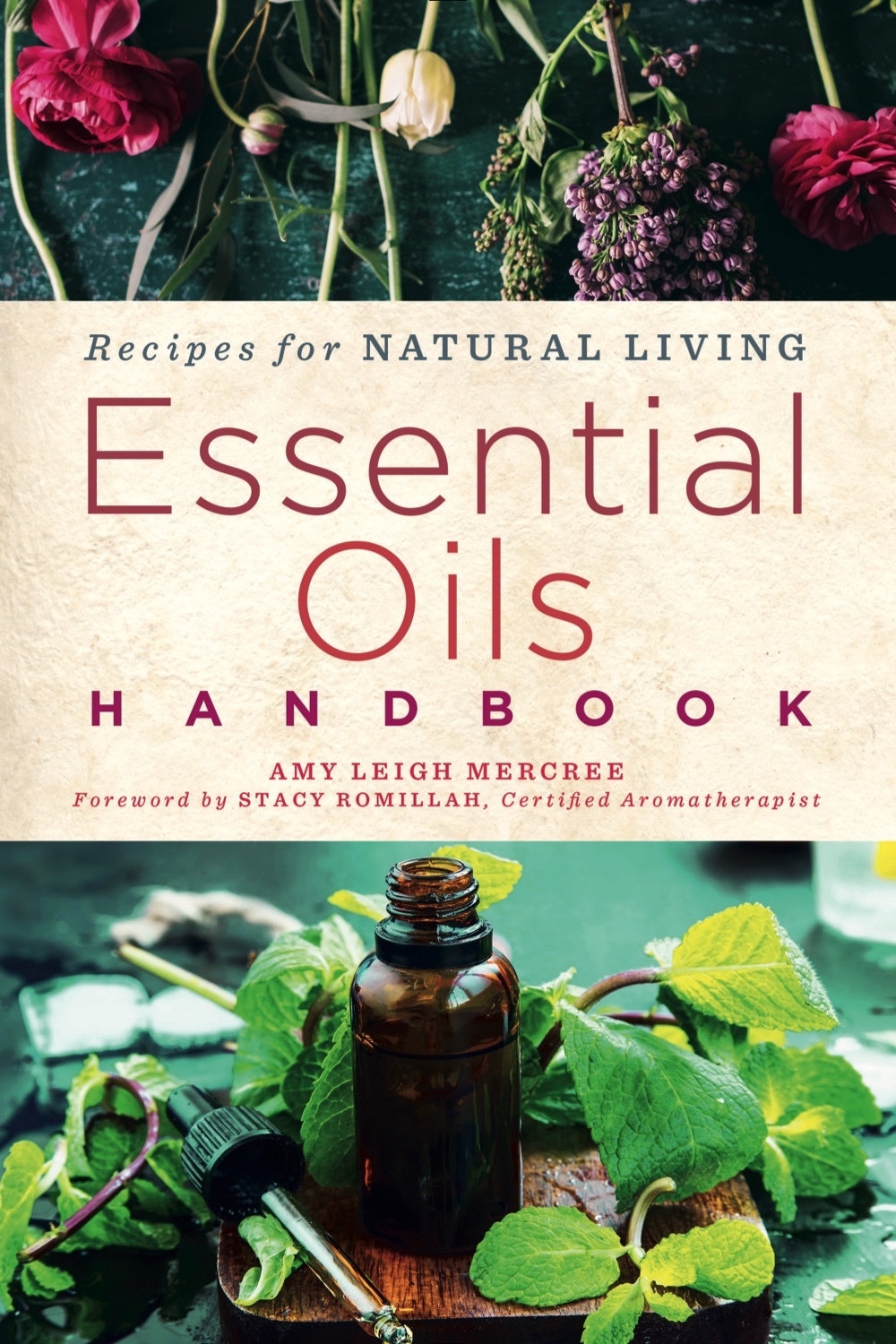 Essential Oils Handbook: Recipes for Natural Living by Amy Leigh ...