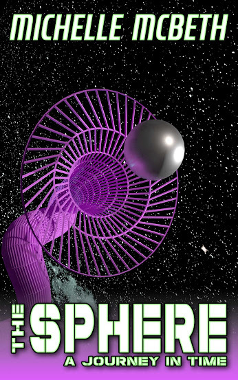 The Sphere (The Sphere Saga, #1) by Michelle McBeth | Goodreads