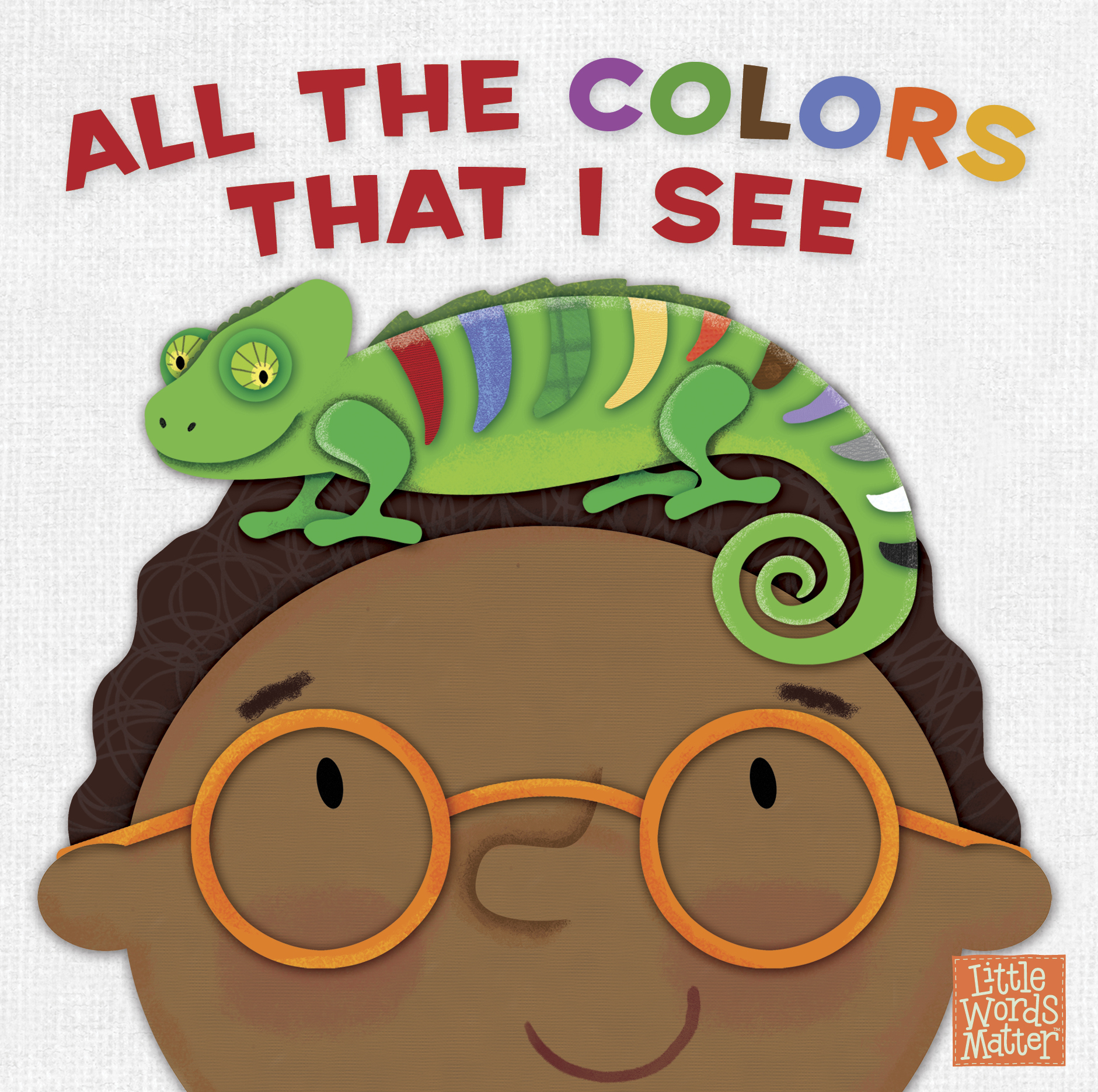 All the Colors That I See (Little Words Matter™) by B&H Kids | Goodreads