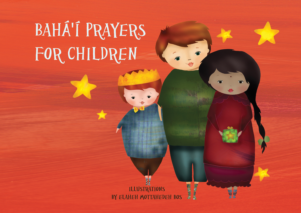 BAHA'I PRAYERS FOR CHILDREN by Elaheh Mottahedeh Bos | Goodreads