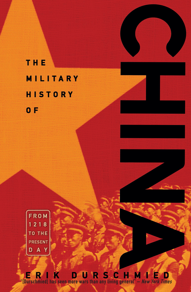 The Military History of China: From 1218 to the Present Day by Erik ...