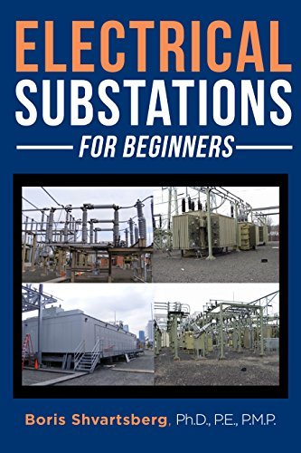 Electrical Substations for Beginners by Boris Shvartsberg | Goodreads