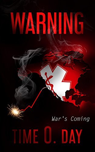 Warning: War's Coming by Time O. Day | Goodreads