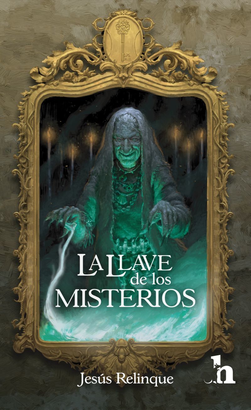 La Llave de los Misterios by Jesús Relinque | Goodreads